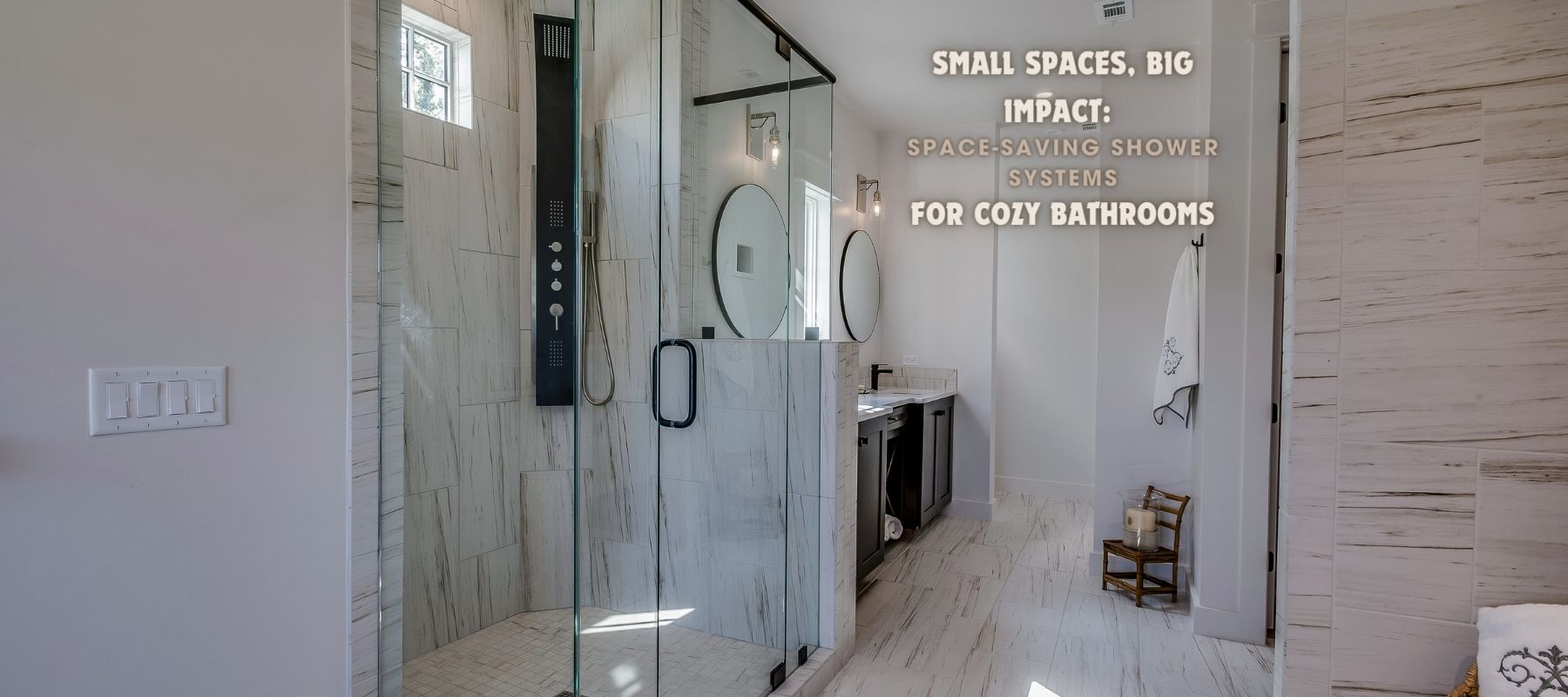 Small Spaces, Big Impact: Space-Saving Shower Systems for Cozy ...